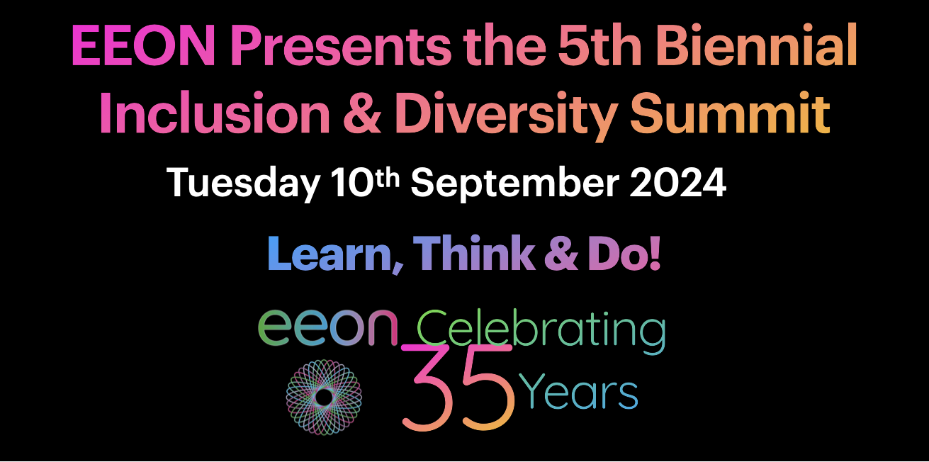 EEON's 5th Biennial Diversity, Equity and Inclusion Summit. - EEON